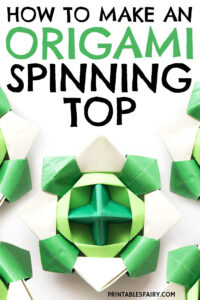 How to Make an Origami Spinning Top - The Printables Fairy